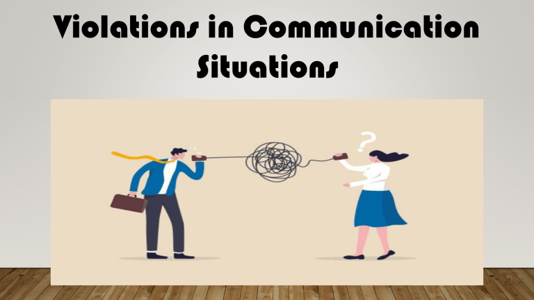 Violations in Communication Situations: Causes, Effects, Solutions