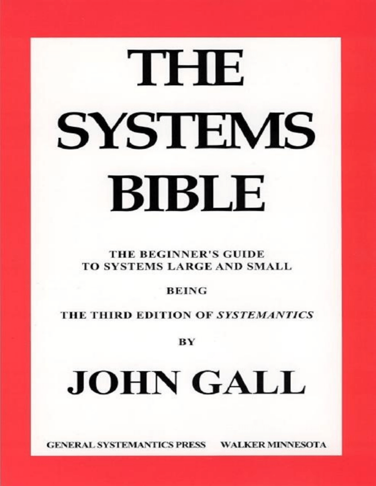 Systemantics: The Systems Bible - John Gall's Guide to Complex Systems