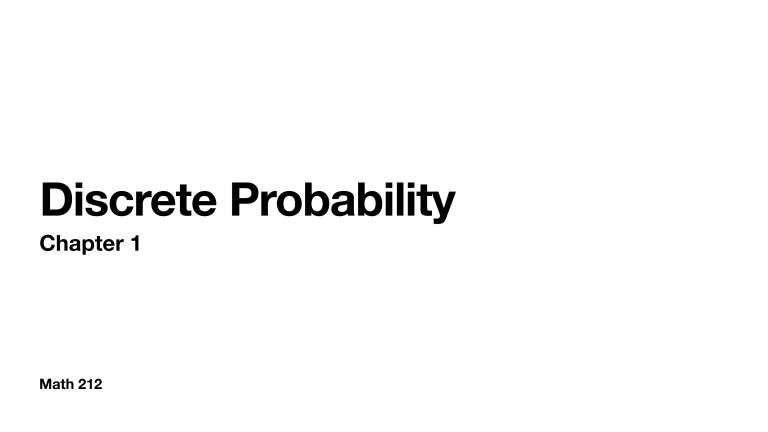 Discrete Probability: Chapter 1 - Math 212 Course Notes & Concepts