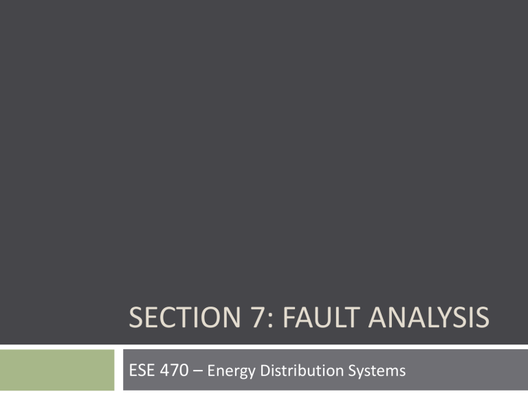 Fault Analysis in Energy Distribution Systems | ESE 470 Lecture Notes