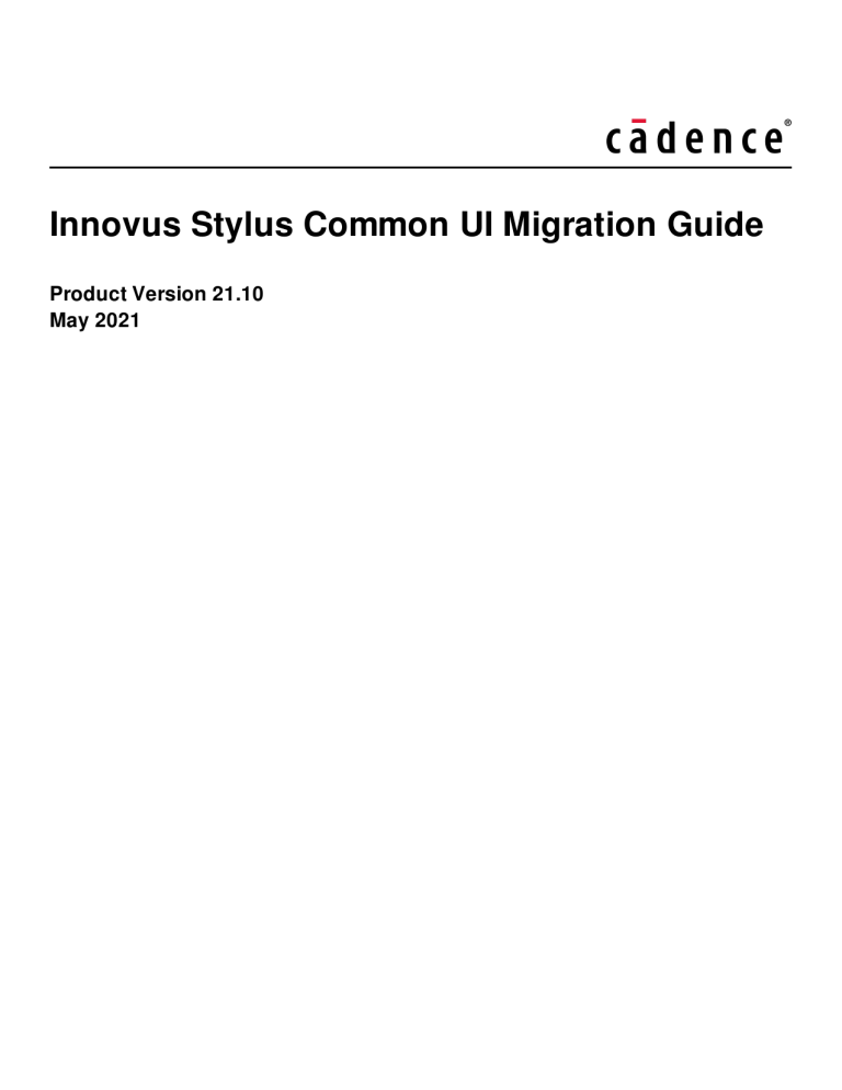 Cadence Innovus Stylus Common UI Migration Guide - Product Version 21.10