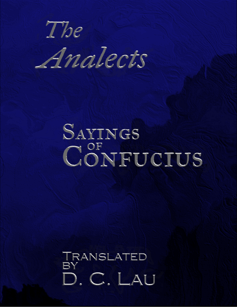 The Analects: Sayings of Confucius - D. C. Lau Translation & Philosophy