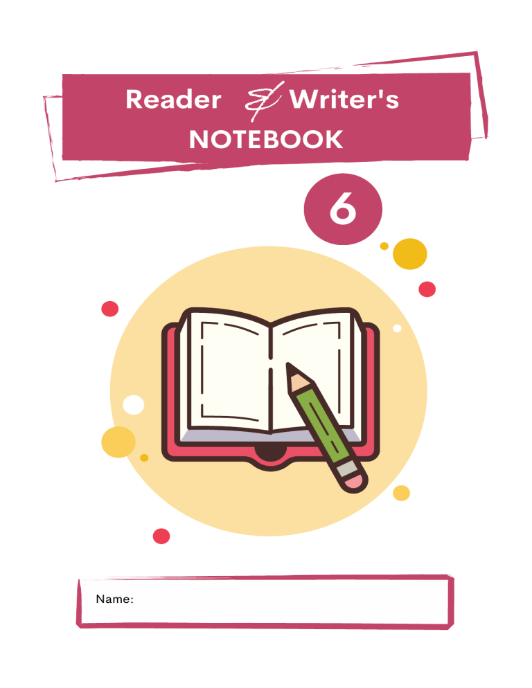 Reader & Writer's Notebook 6: ELA Activities & Reflections