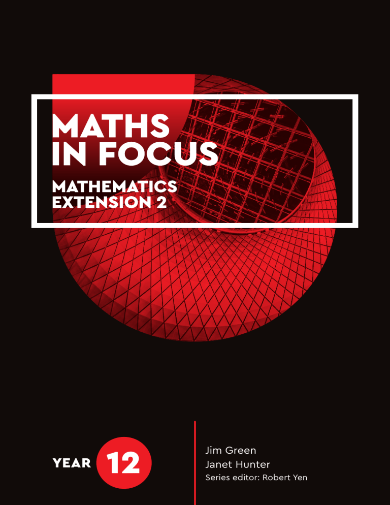 Maths in Focus 12 Mathematics Extension 2 Textbook | Jim Green, Janet ...