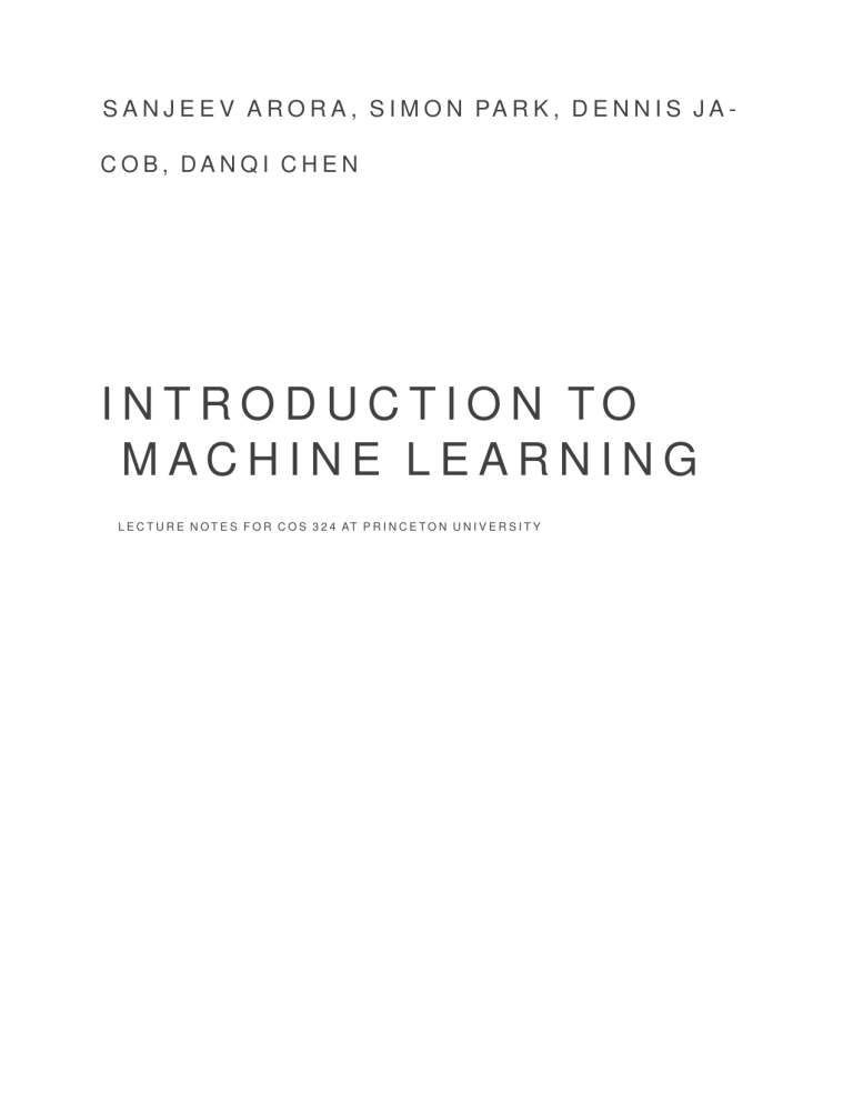 Machine Learning Lecture Notes - COS 324 Princeton