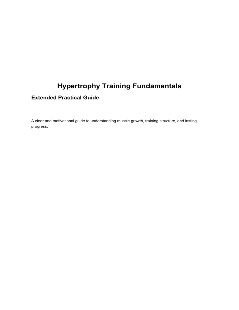 Hypertrophy Training Fundamentals: Extended Practical Guide to Muscle ...