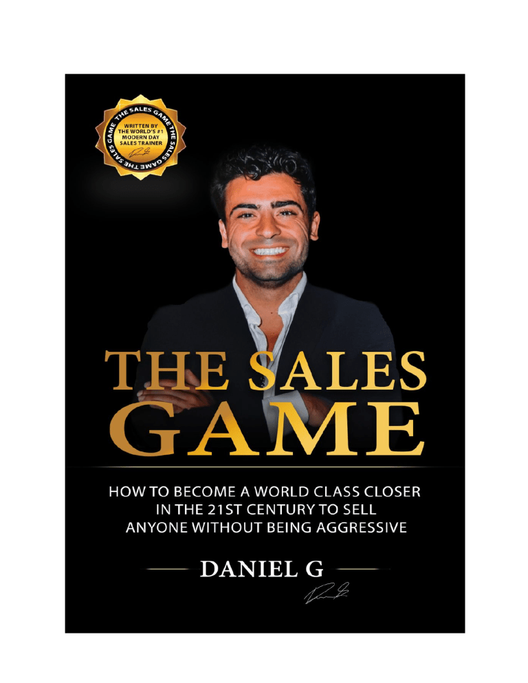 The Sales Game: Master Closing in the 21st Century