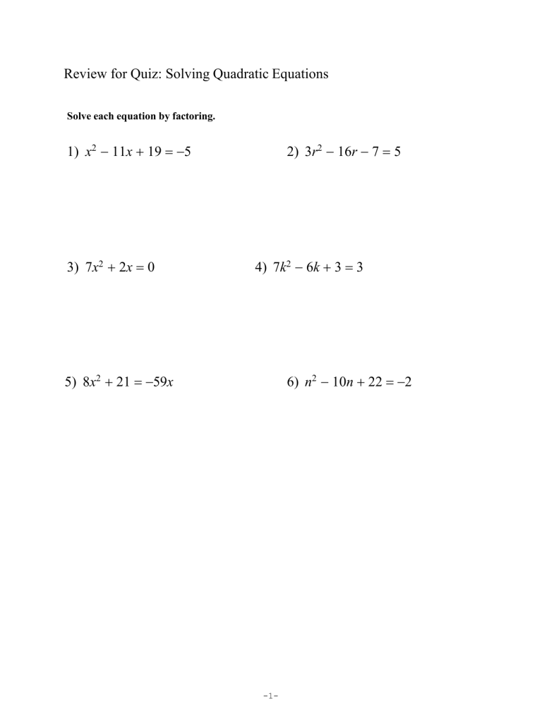 Solving Quadratic Equations Quiz Review: Factoring & Quadratic Formula