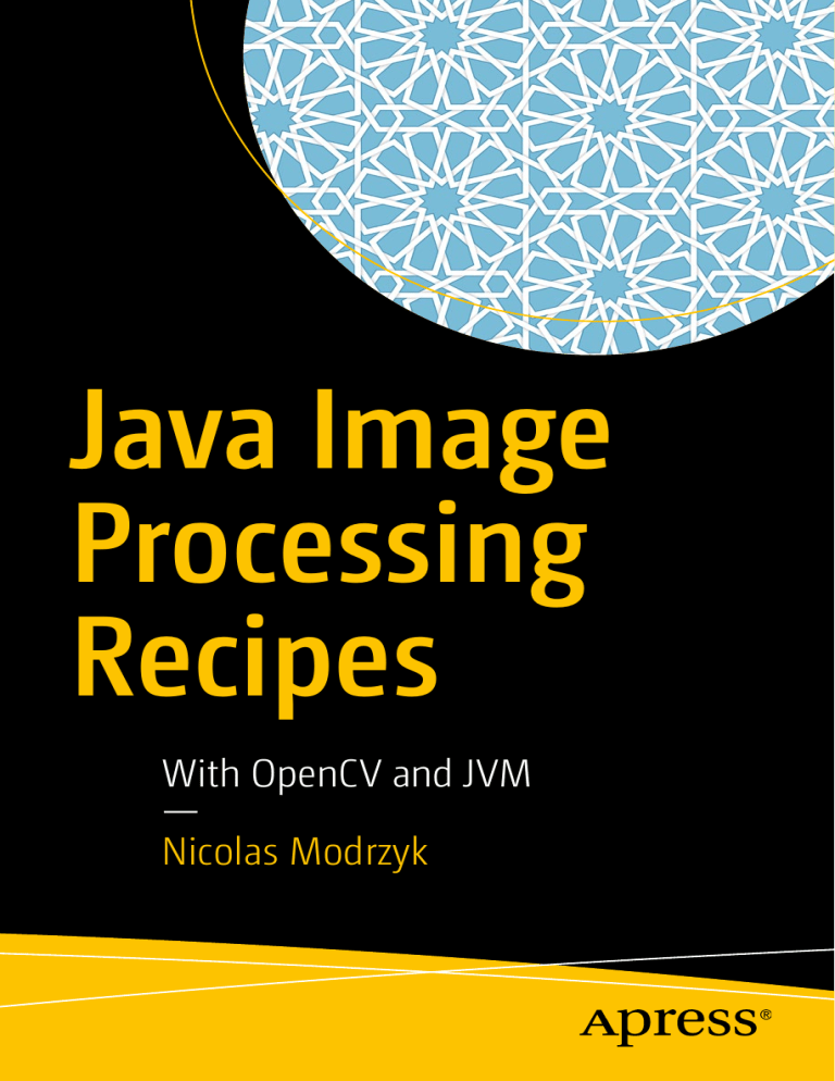 Java Image Processing Recipes with OpenCV and JVM
