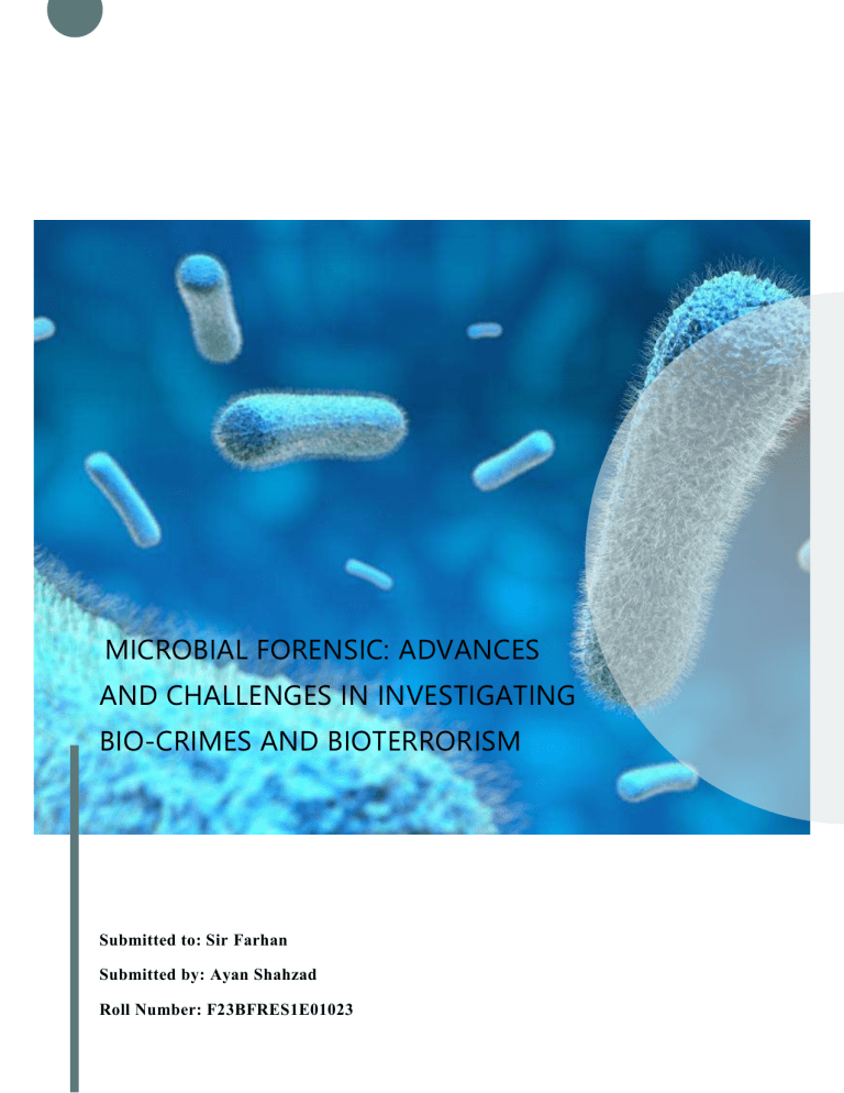 Microbial Forensics: Advances & Challenges in Bio-crimes & Bioterrorism