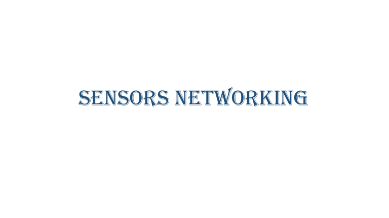 Sensors Networking & OSI Model: Smart Sensor Networks & Automation