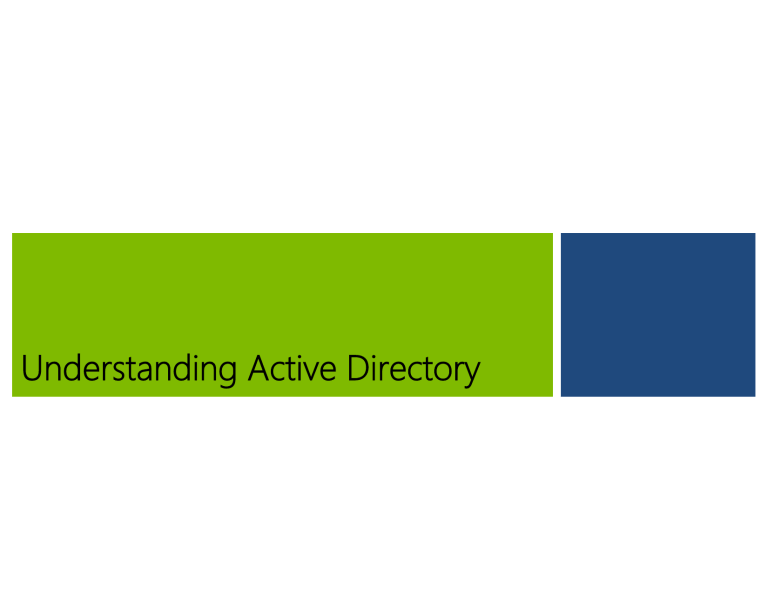 Understanding Active Directory: Components, Deployment & Management