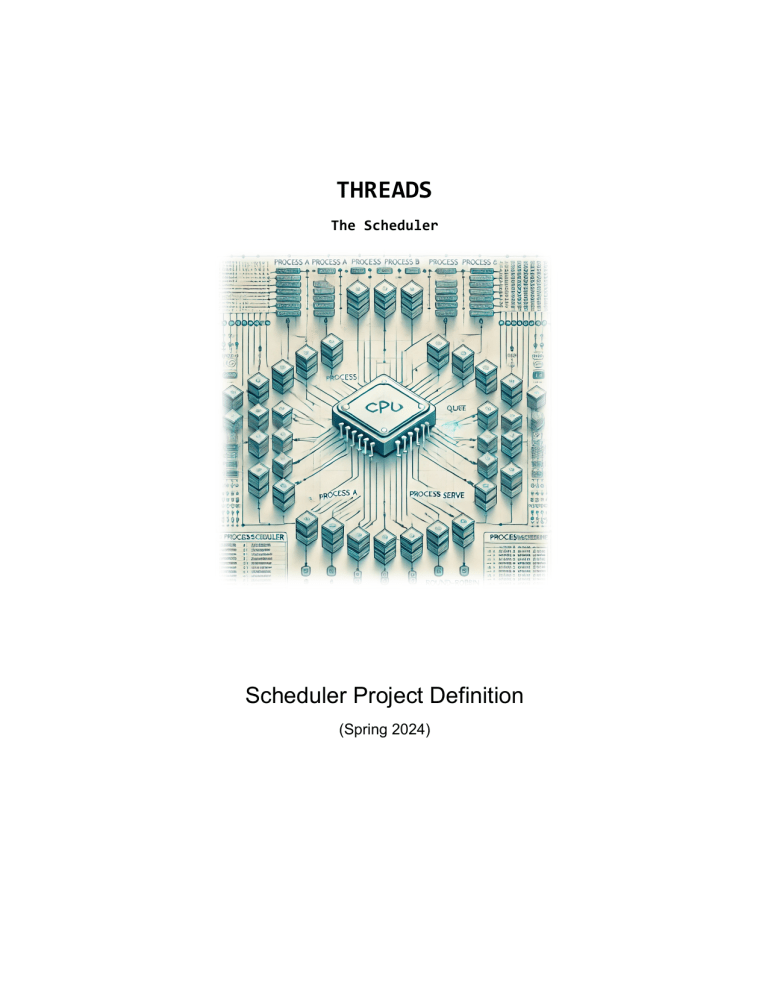 OS Kernel Scheduler Project Definition (Spring 2024) - THREADS