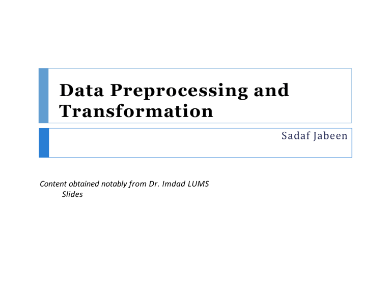 Data Preprocessing & Transformation: Cleaning, Integration, Reduction