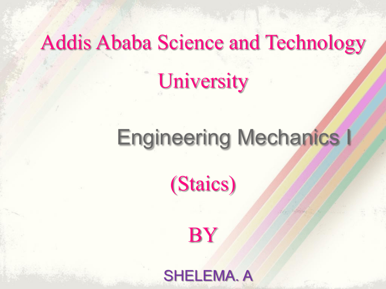 Engineering Mechanics I (Statics) Course Outline - Addis Ababa University