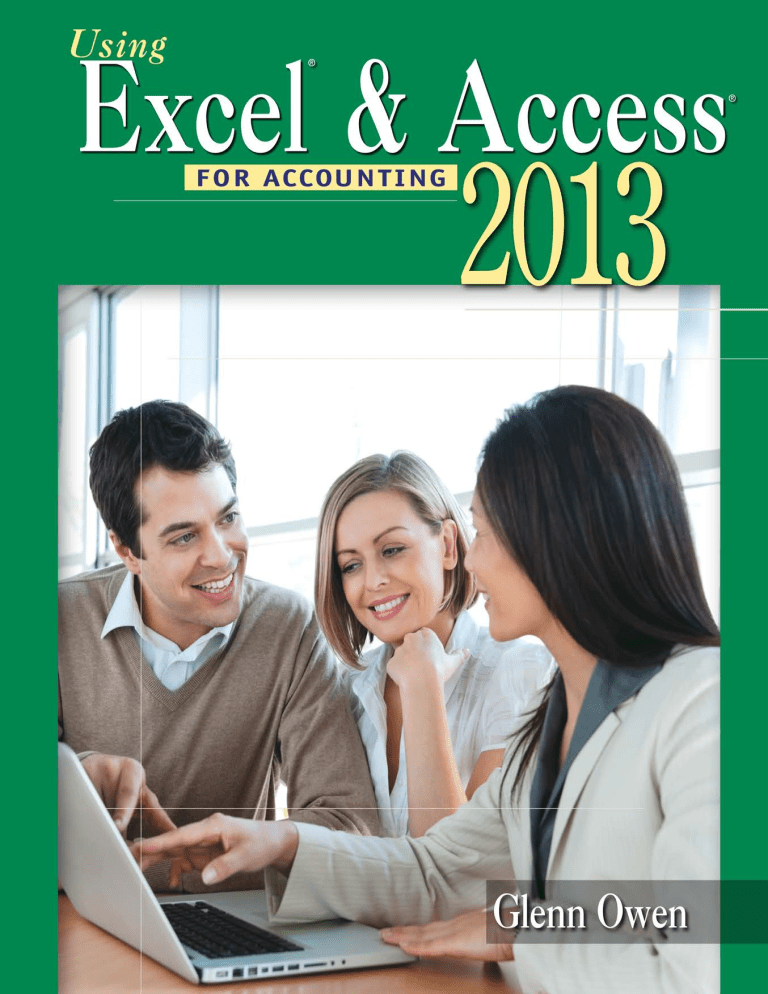 Excel & Access 2013 for Accounting: Financial Analysis & Budgeting
