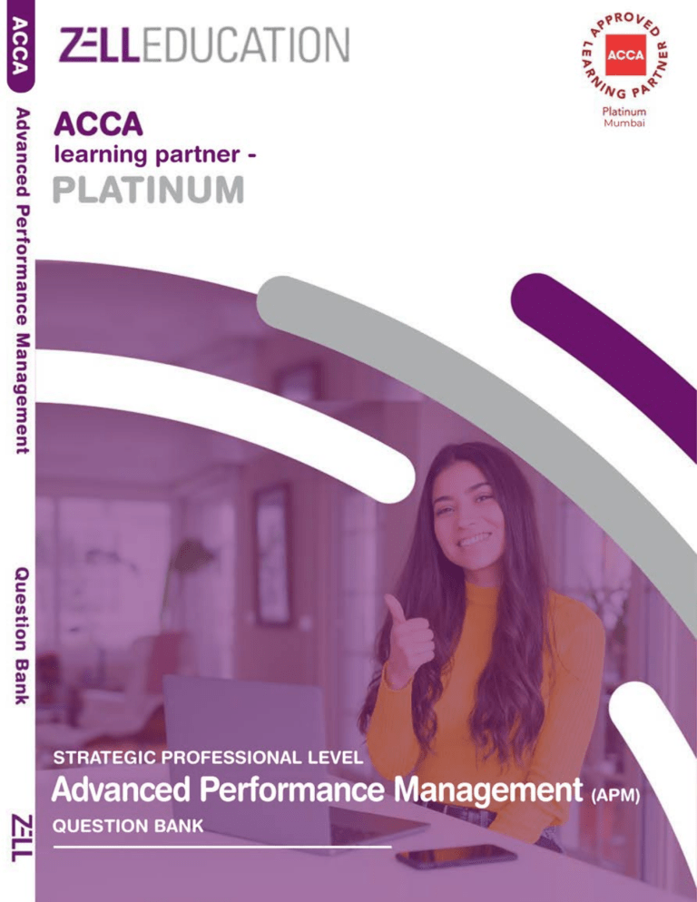ACCA APM Question Bank: Advanced Performance Management Practice