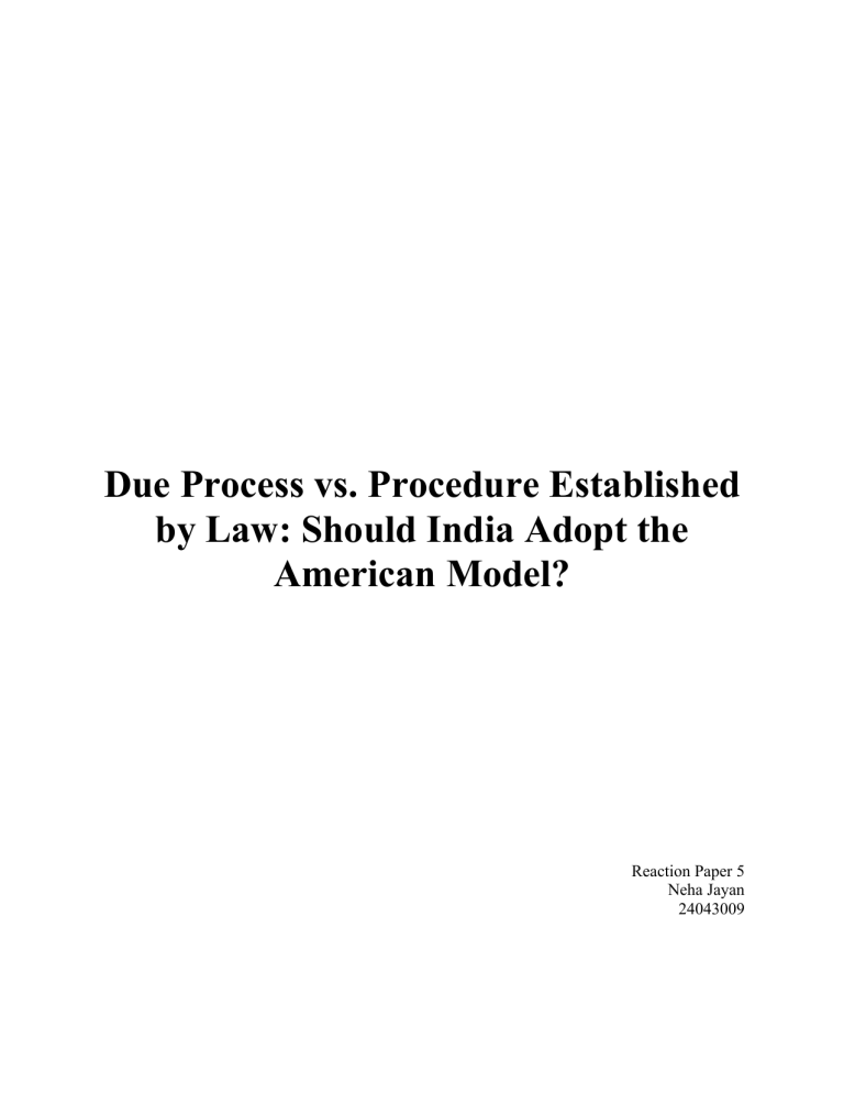 India's Due Process vs. Procedure Established by Law: American Model ...