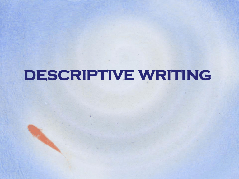 Descriptive Writing Techniques & Examples