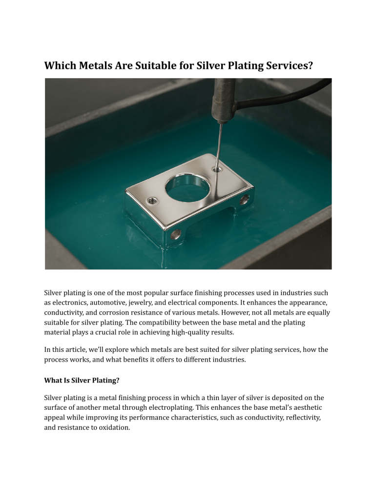 Suitable Metals for Silver Plating Services: A Comprehensive Guide