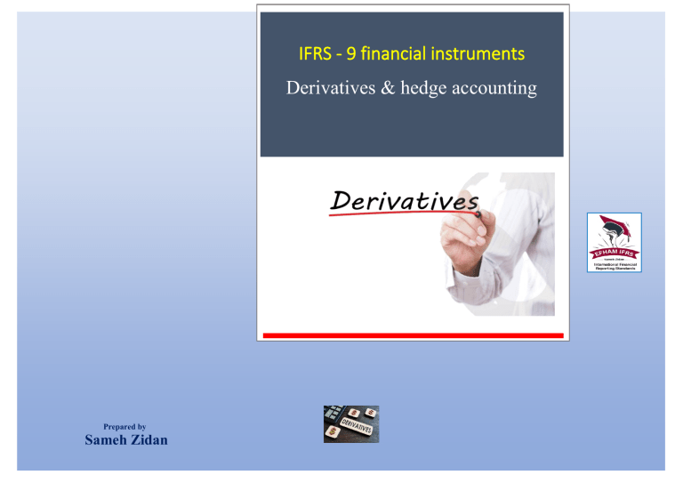 IFRS 9 Financial Instruments: Derivatives & Hedge Accounting Guide