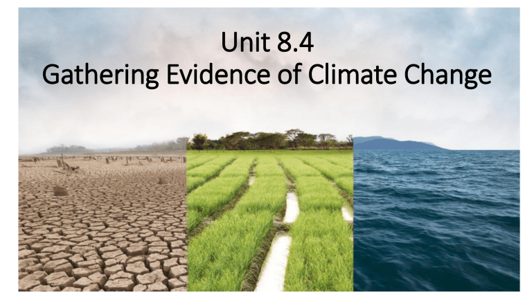 Gathering Evidence of Climate Change: Modern & Past Cycles