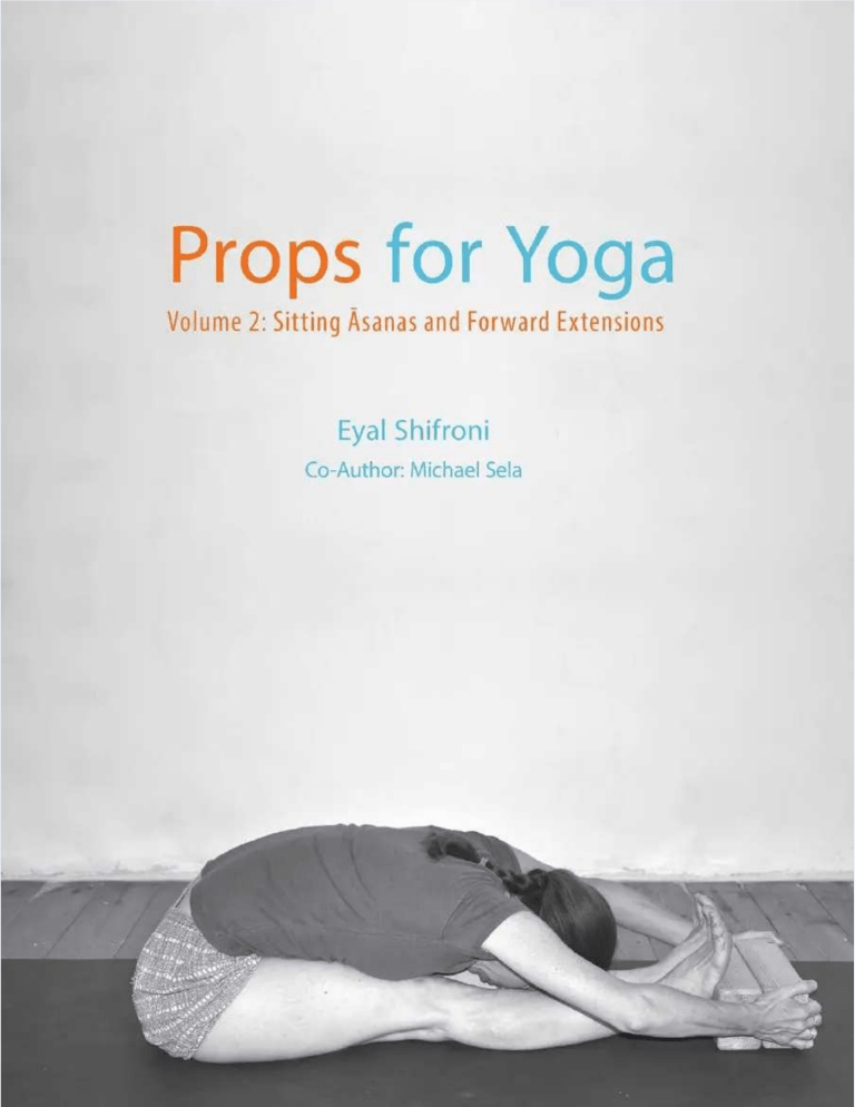 Props for Yoga: Sitting Asanas & Forward Extensions