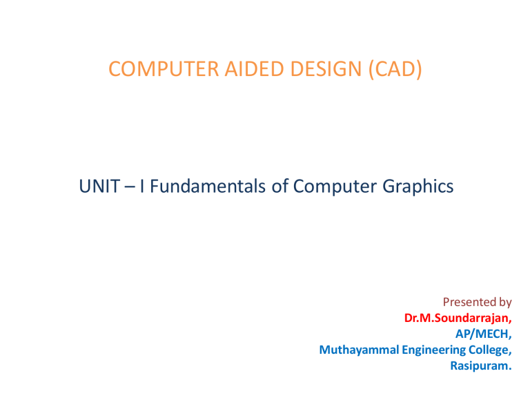 Computer Aided Design (CAD): Fundamentals & Geometric Modeling