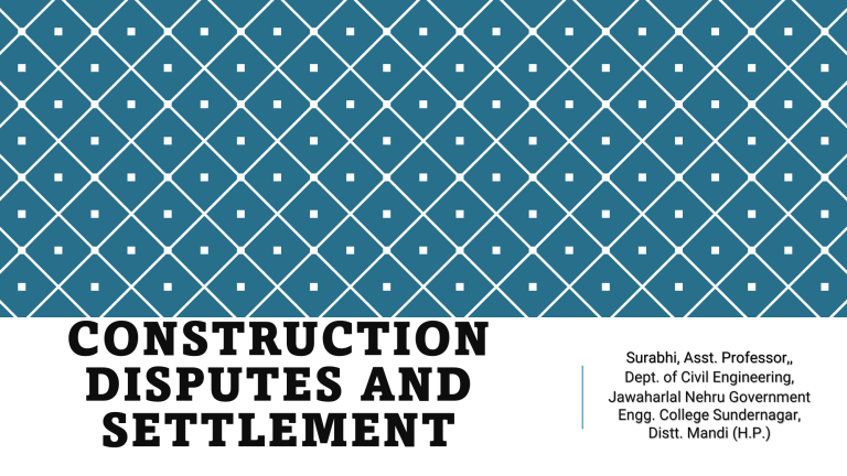 Construction Disputes and Settlement: Causes, Prevention & Resolution