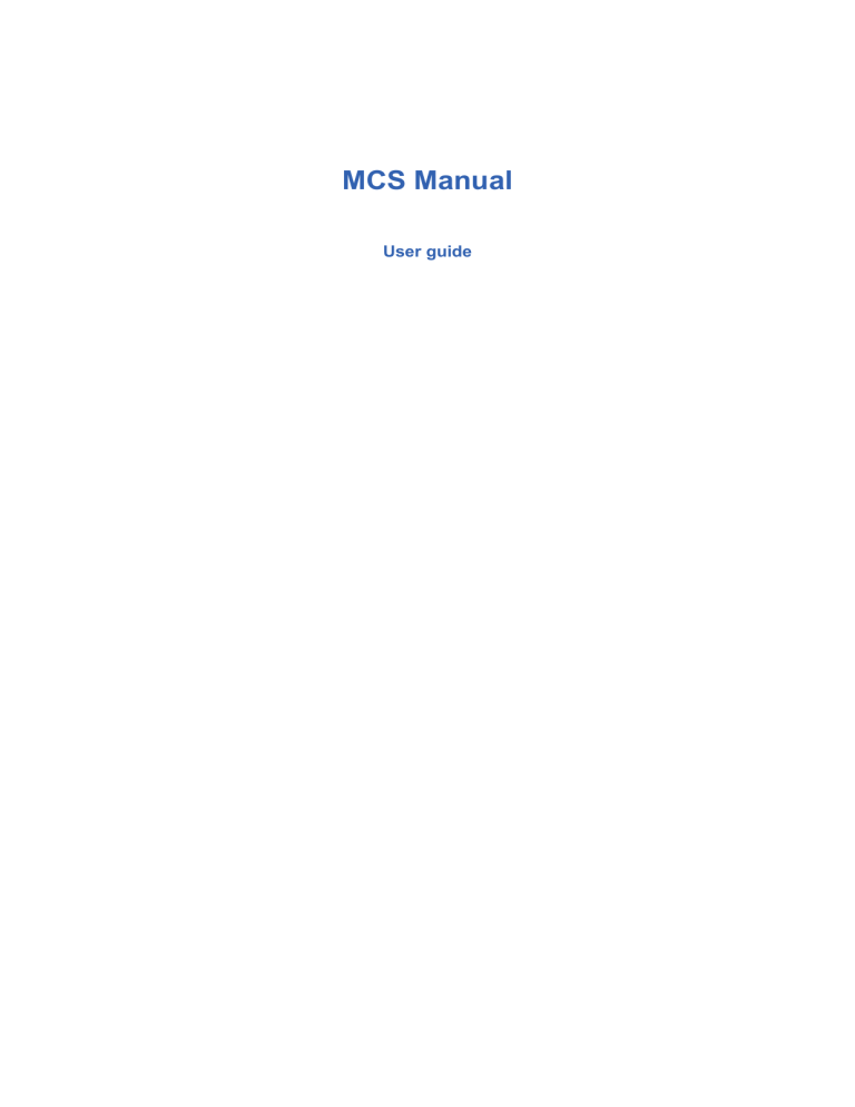 MCS User Manual: Installation, Quickstart, and Advanced Features