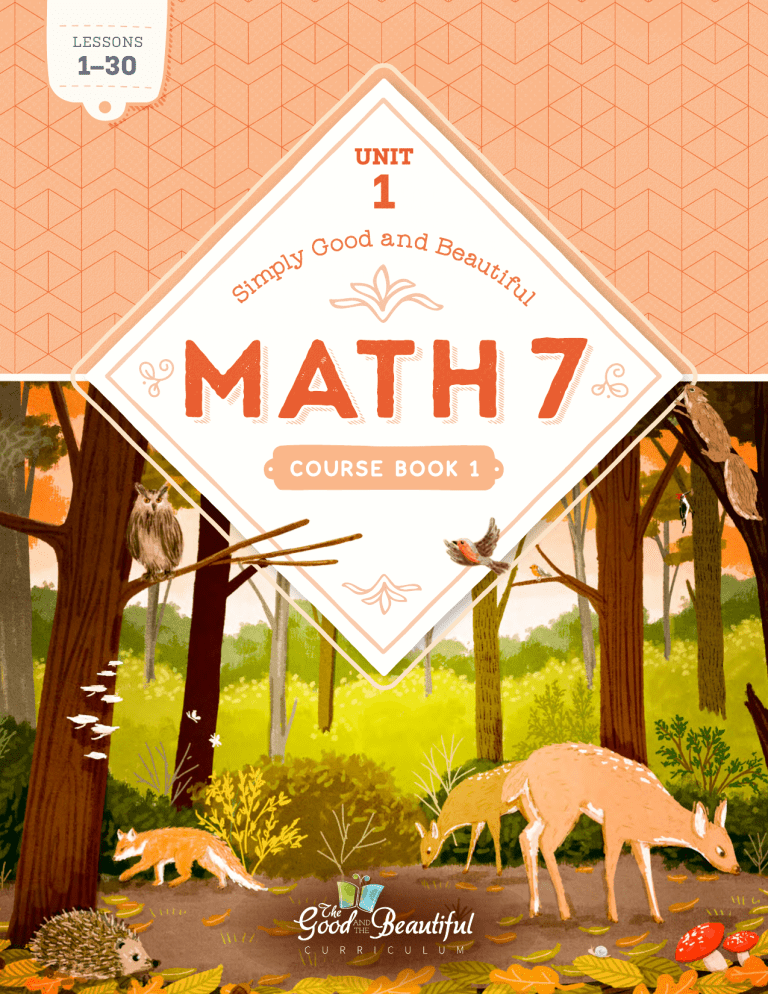 Simply Good and Beautiful Math 7 Course Book 1: Lessons 1-30