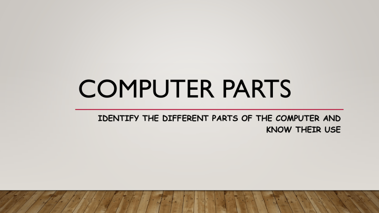 Computer Parts: Identify & Learn Their Uses