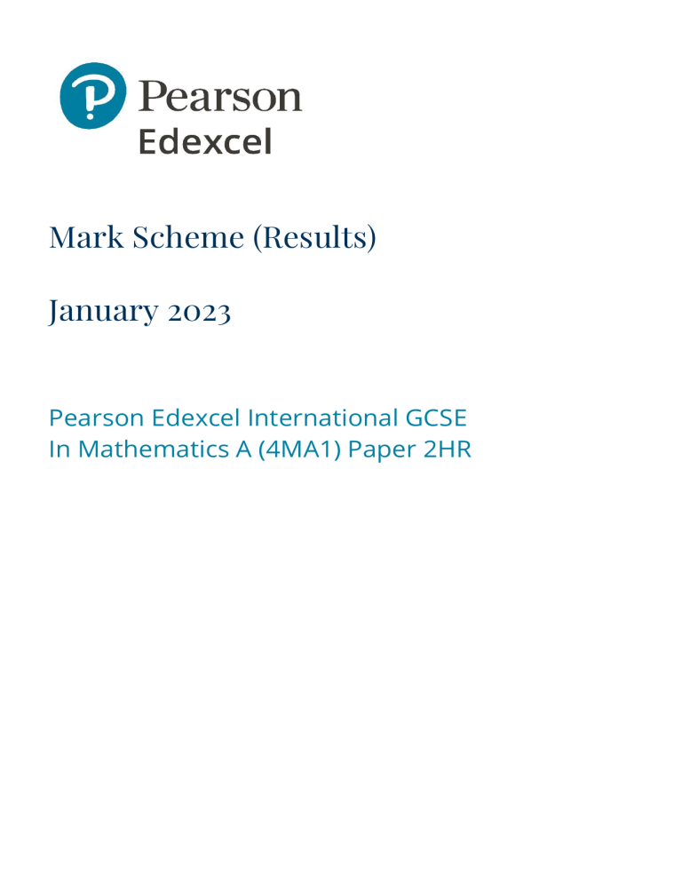 Pearson Edexcel International GCSE Maths A (4MA1) Paper 2HR Mark Scheme ...
