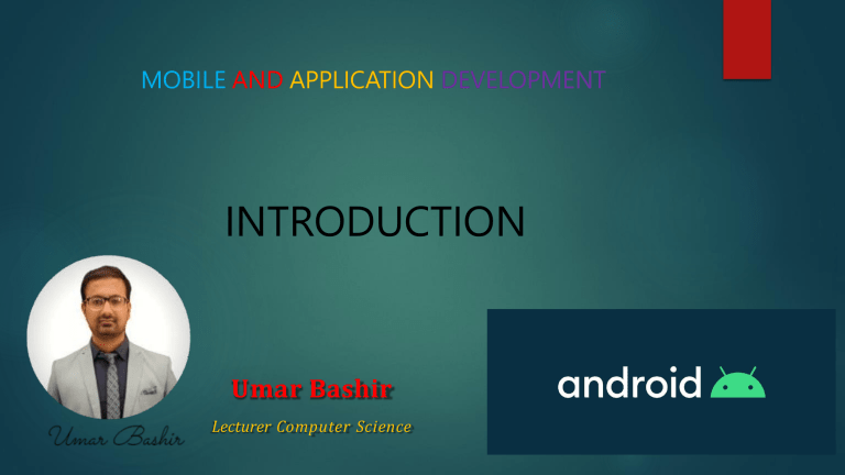 Mobile & Application Development: Introduction to Android, Java, Kotlin