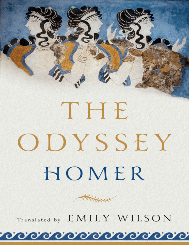 The Odyssey by Homer: Emily Wilson Translation