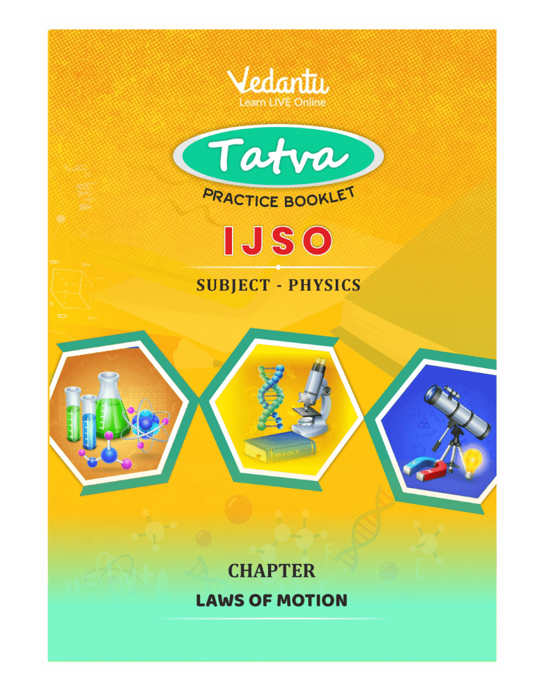IJSO Physics Practice Booklet: Laws of Motion & Friction - Vedantu Tatva
