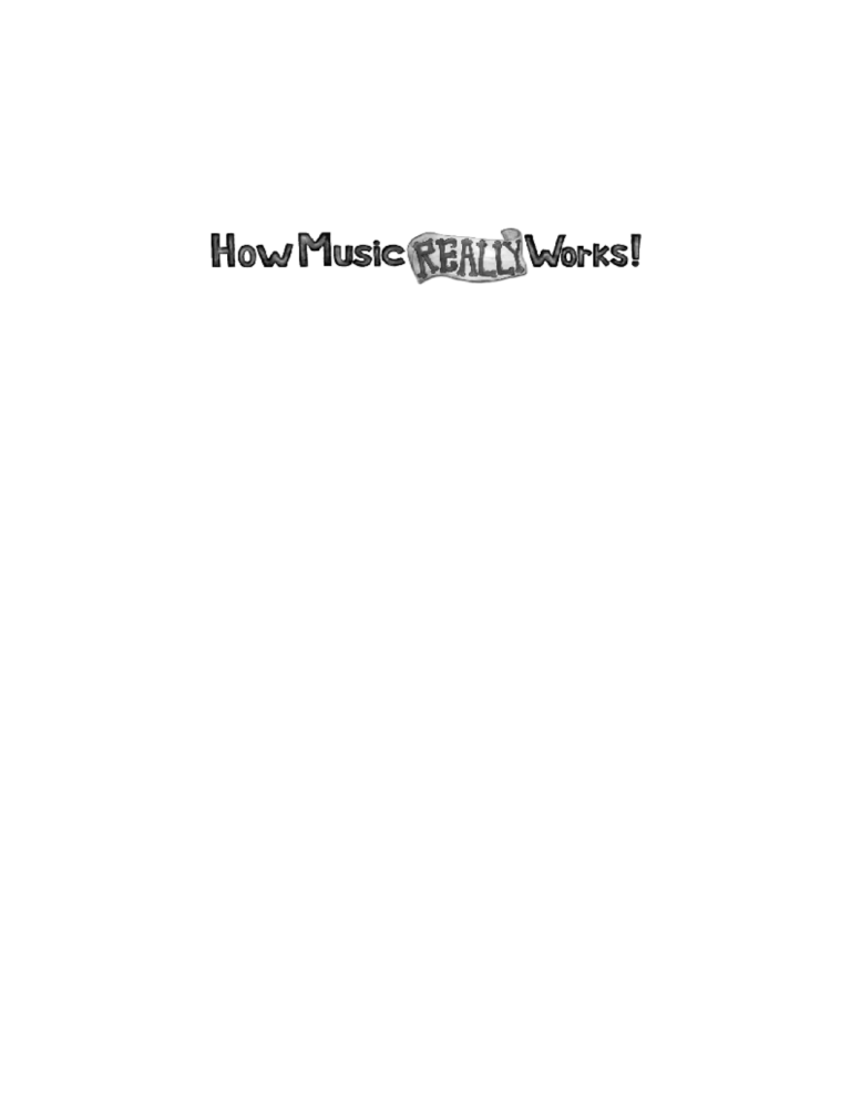 How Music Really Works: Songwriting & Music Theory Handbook