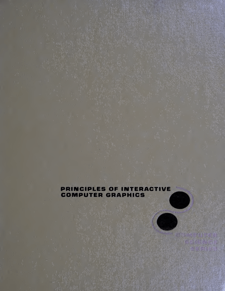 Interactive Computer Graphics: Principles, Techniques & Systems