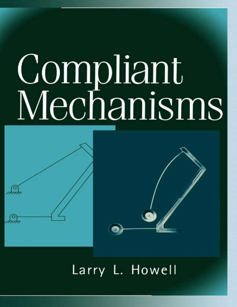 Compliant Mechanisms Textbook by Larry L. Howell | Engineering Mechanics