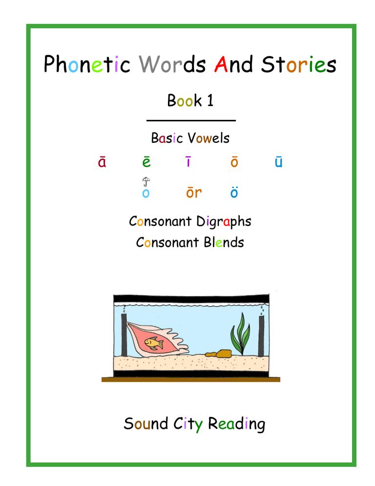 Phonetic Words & Stories Book 1: Basic Vowels & Consonants