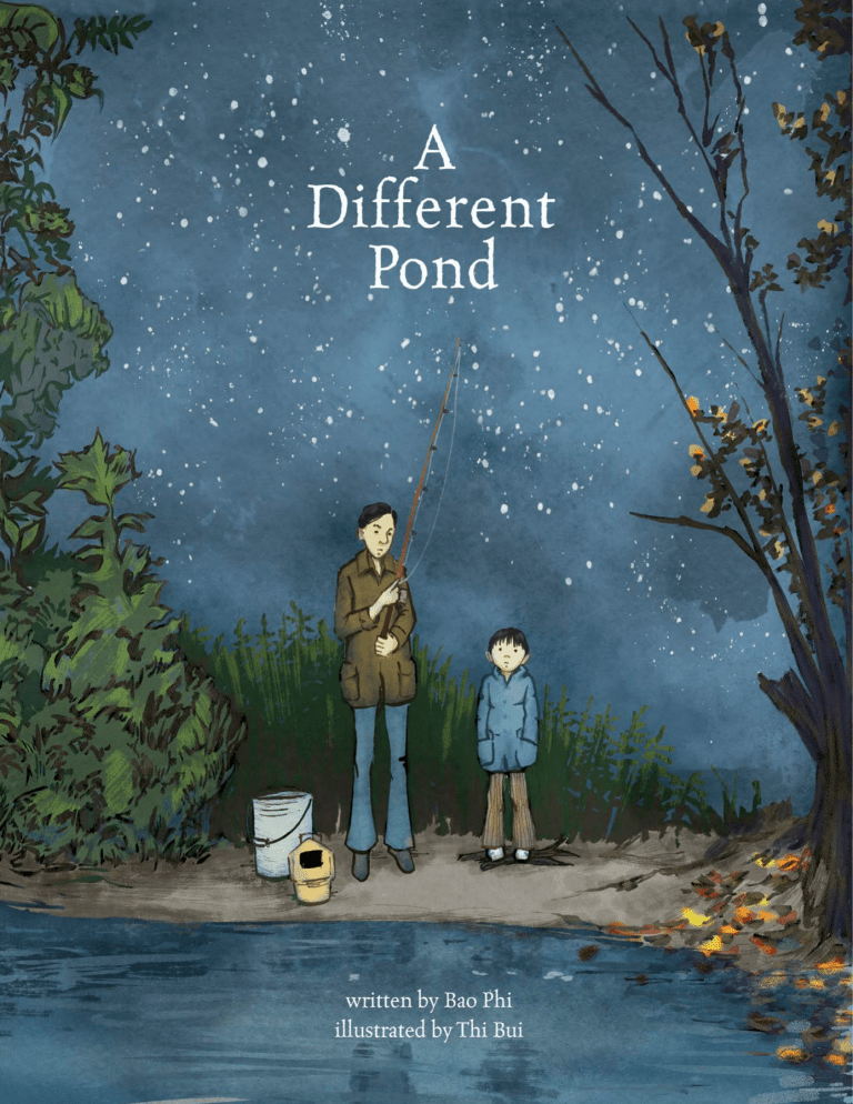 A Different Pond: Bao Phi & Thi Bui's Children's Book on Family & Fishing