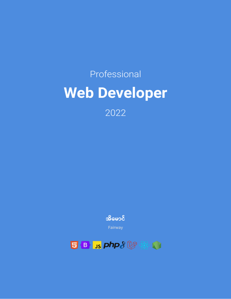 Professional Web Developer 2022: HTML, CSS, JS, PHP, Laravel, React