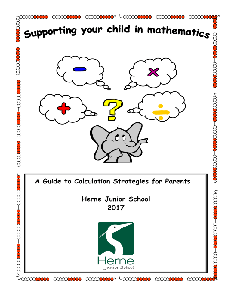 Herne Junior School: Calculation Strategies Guide for Parents (2017)