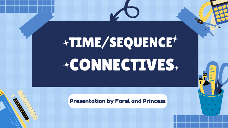 Time & Sequence Connectives: Grammar Presentation
