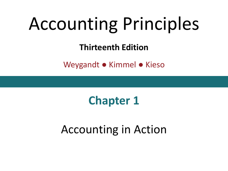 Accounting Principles: Chapter 1 - Accounting in Action (Weygandt et al.)