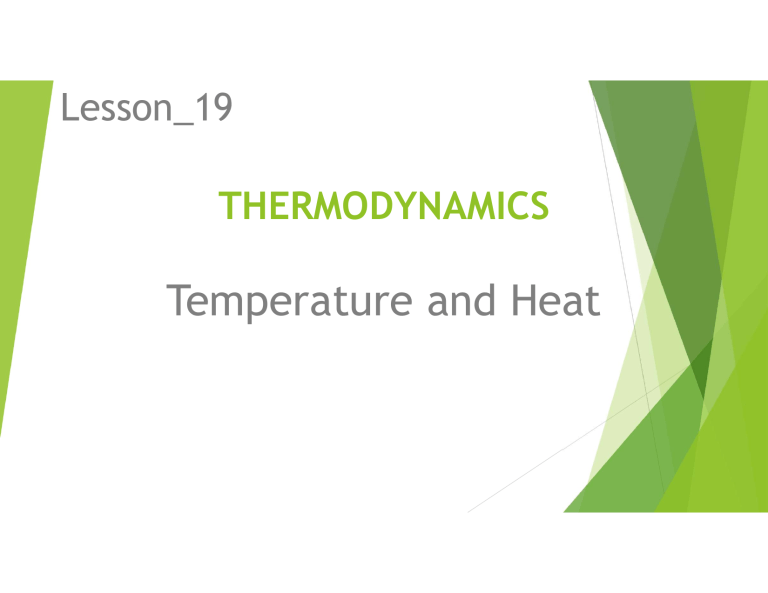 Thermodynamics Lesson 19: Temperature, Heat, and Thermal Expansion