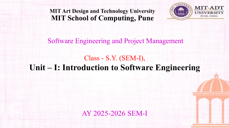 Software Engineering & Project Management: Unit 1 Introduction (MIT)