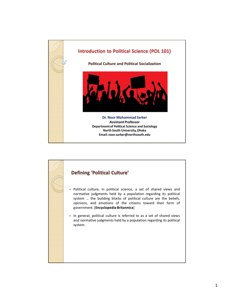 Political Culture & Socialization: POL 101 Introduction to Political ...