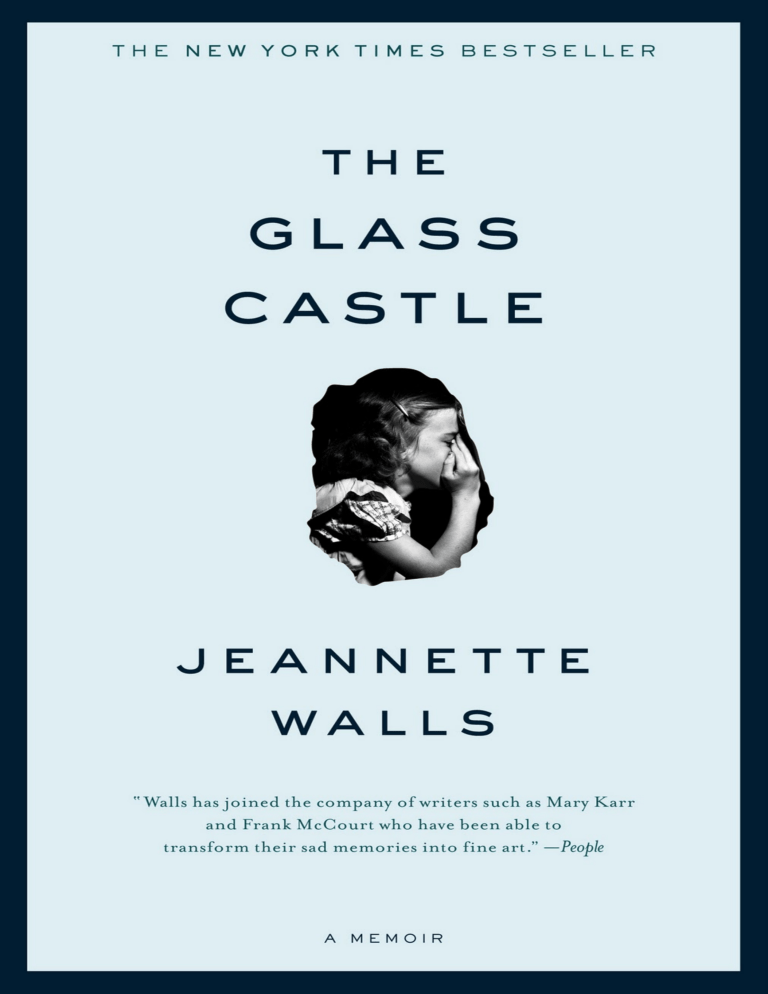 The Glass Castle: A Memoir by Jeannette Walls