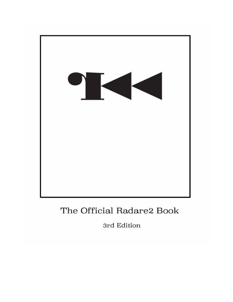 The Official Radare2 Book: Reverse Engineering & Binary Analysis Guide